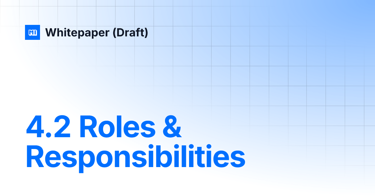 4.2 Roles & Responsibilities | Whitepaper (Draft)